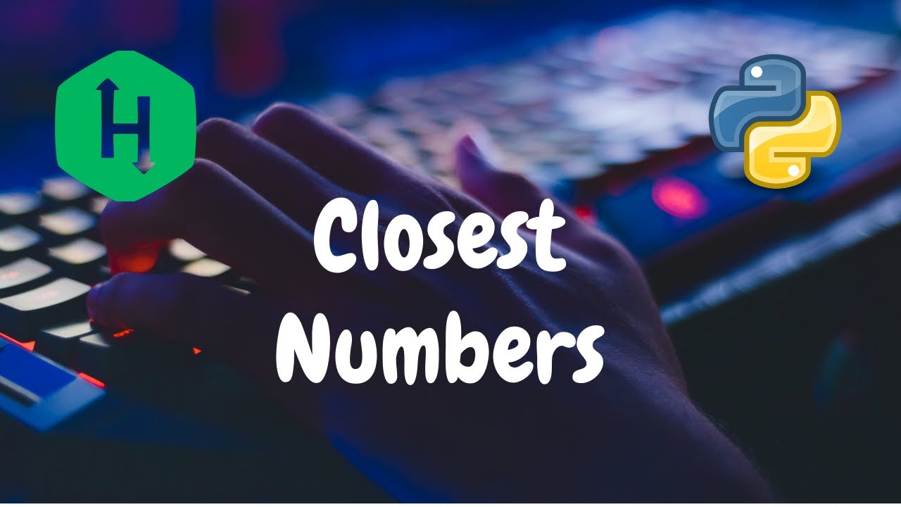 160 - Closest Numbers | Sorting | Hackerrank Solution | Python