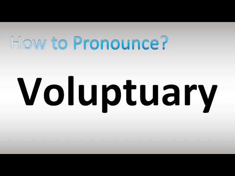 How to Pronounce Voluptuary