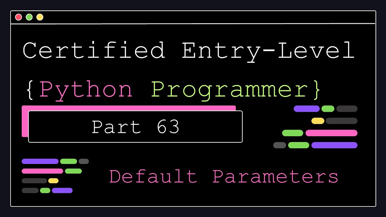Certified Entry Level Python Programmer - Part 63 - Default Parameters