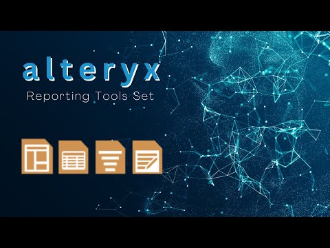 Create a Report in Alteryx - How to use the Report tool