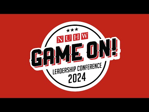 NUHW Leadership Conference 2024: State of the Union presentation
