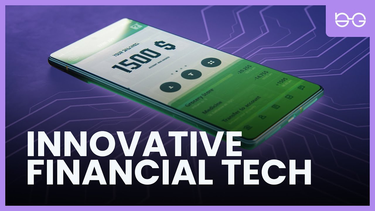 Innovative Financial Technology: 💵 How They have Changed the World