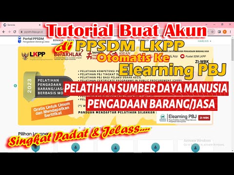 Tutorial Cara Buat Akun Untuk Pelatihan PPSDM PBJ | lkpp ppsdm dan lkpp elearning