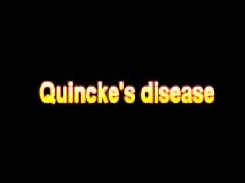 What Is The Definition Of Quincke's disease Medical School Terminology Dictionary