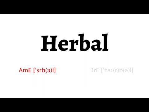 How to Pronounce herbal in American English and British English