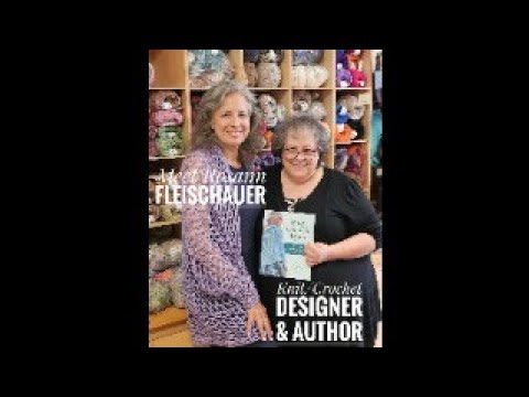 In Sheep's Clothing Shopcast Episode #56- Meet Knit/Crochet Designer/Auther, Rosann Fleischauer