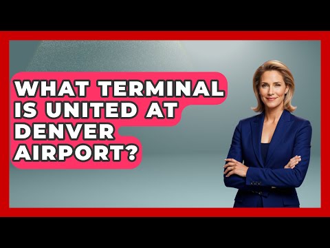What Terminal Is United At Denver Airport? - Air Traffic Insider