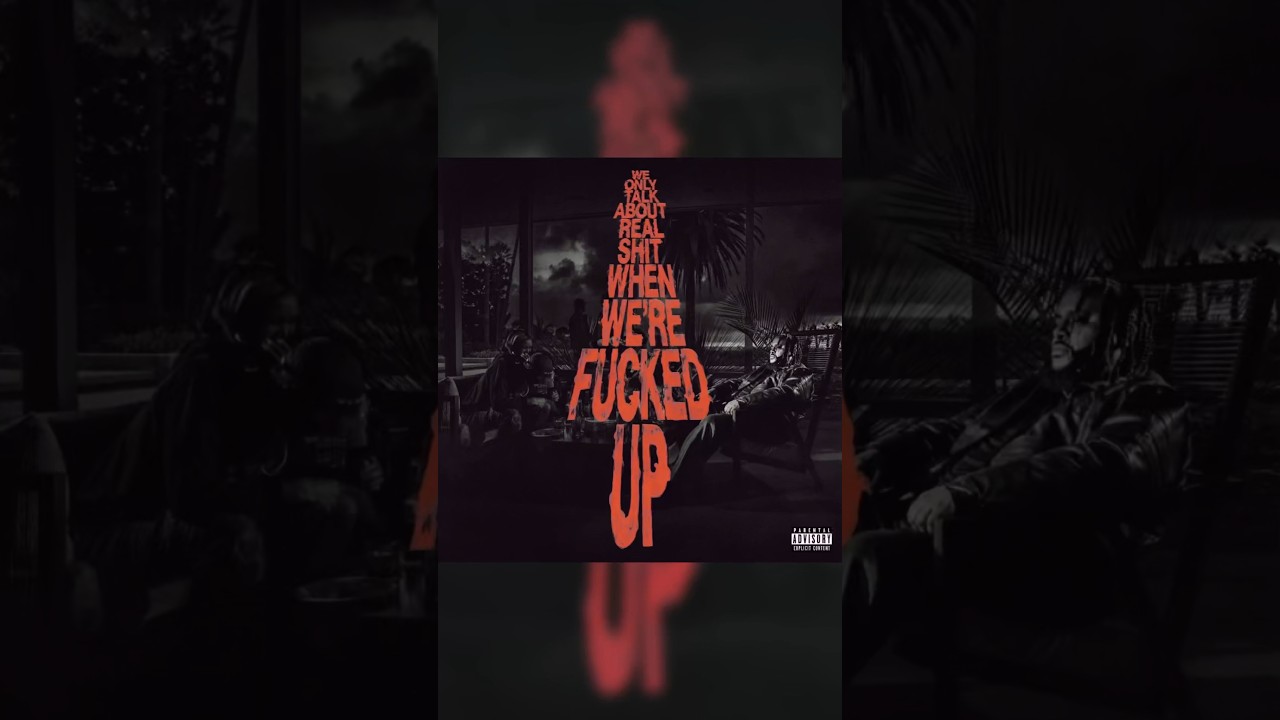 We Only Talk About Real Shit When We're F****d Up - Bas ALBUM REVIEW