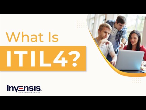 What is ITIL4? | IT Service Management | Invensis Learning