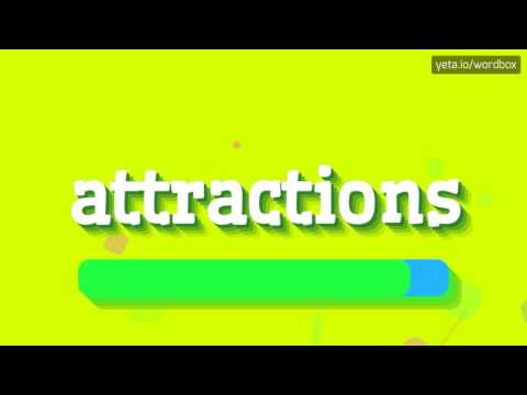 ATTRACTIONS - HOW TO PRONOUNCE IT!?
