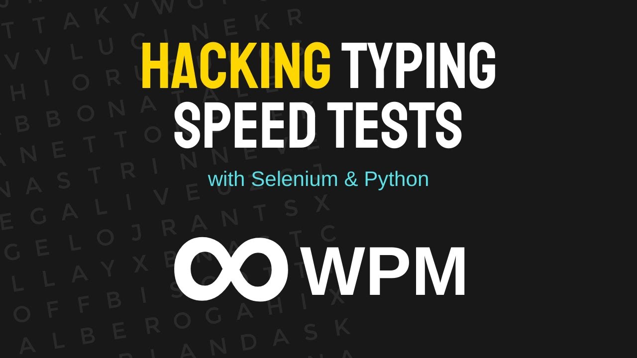 Breaking Typing Tests with Python & Selenium