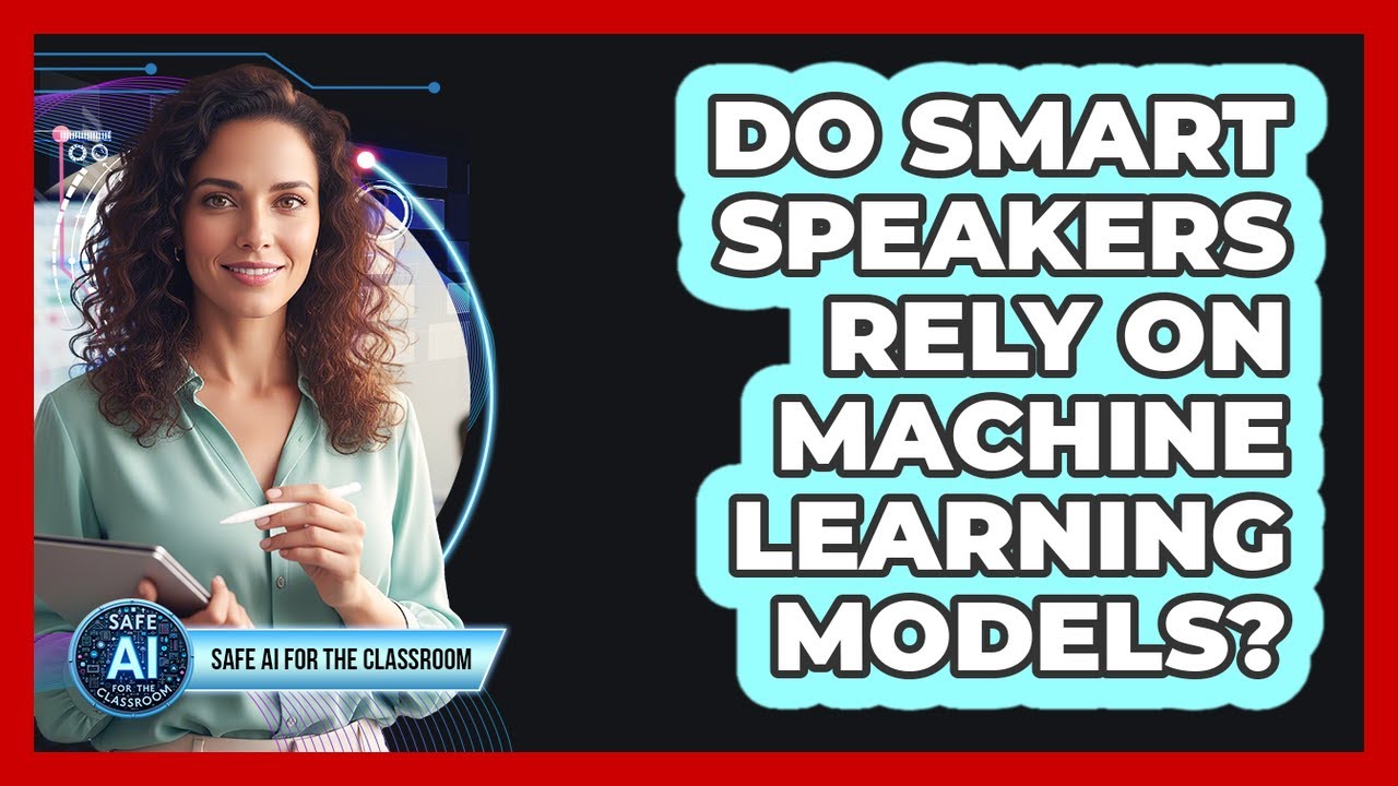 Do Smart Speakers Rely On Machine Learning Models?
