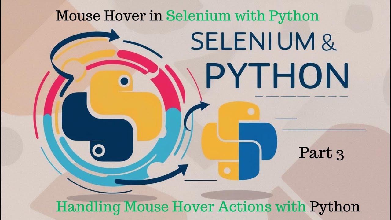 Selenium with Python Tutorial : Part 3: Mouse Hover Action with Python