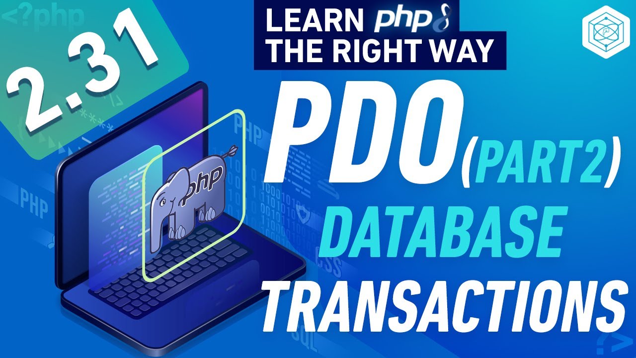 PHP PDO Tutorial Part 2 - Transactions - Env Variables & PHPDotEnv - Full PHP 8 Tutorial