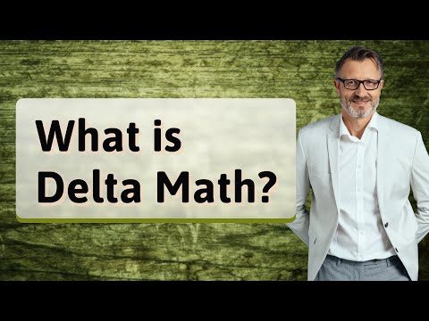 What is Delta Math?