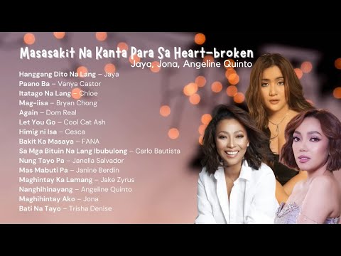 Masasakit na Kanta Para sa heart-broken ???? Jaya, Jona, Angeline Quinto