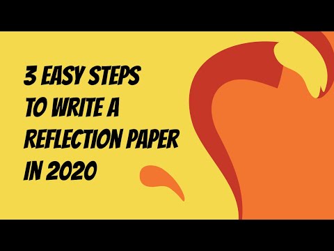 3 Easy Steps to Write a Reflection Paper in 2020
