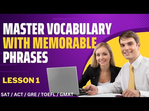 Master Vocabulary with Memorable Phrases - Top 10 Words for Standardized Tests. [VQ Lesson 1]