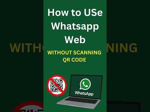 No QR Code Needed! Use WhatsApp Web on PC Without Phone