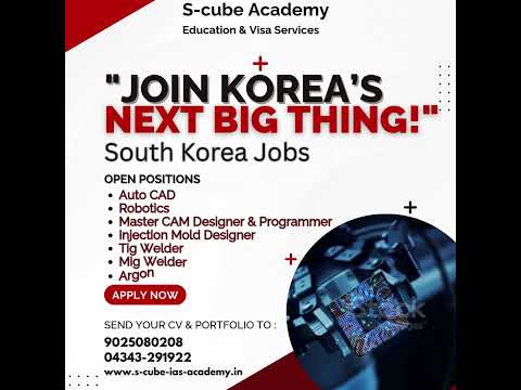 SOUTH KOREAN CNC JOB | S-CUBE IAS ACADEMY | INDIA'S BEST AGENCY FOR SOUTH KOREAN JOB | E-7 WORK VISA