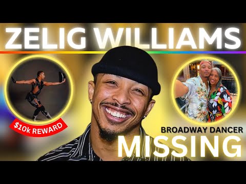 Broadway Star ZELIG WILLIAMS Missing | His Family and Actor HUGH JACKMAN Plead for His Return