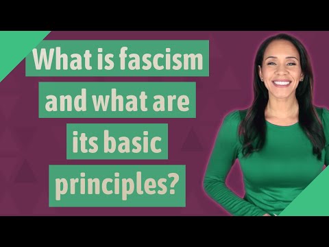 What is fascism and what are its basic principles?