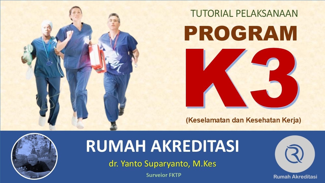 Tutorial Pembuatan Program K3 di Fasyankes