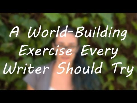 A World-Building Exercise Every Writer Should Try