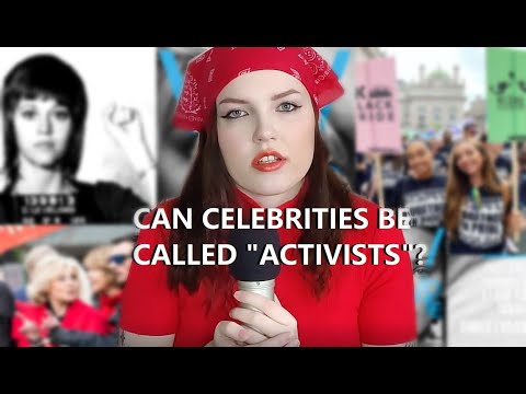 Can celebrities be called "activists"?
