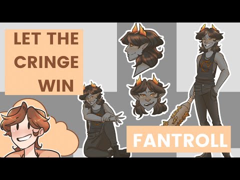 Let the CRINGE Win! | Making a Homestuck Fantroll