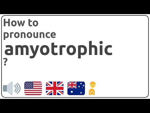 How to pronounce amyotrophic in english?
