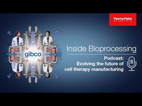 Inside Bioprocessing Evolving the future of cell therapy manufacturing