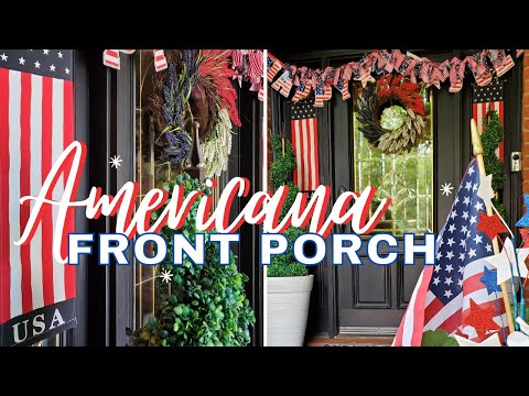 JULY 4TH AMERICANA SUMMER FRONT PORCH DECORATE WITH ME | Porch Décor Inspiration & Ideas