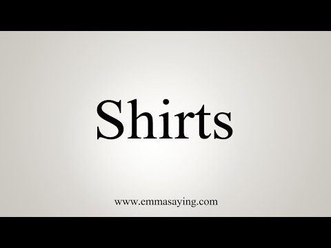 How To Say Shirts