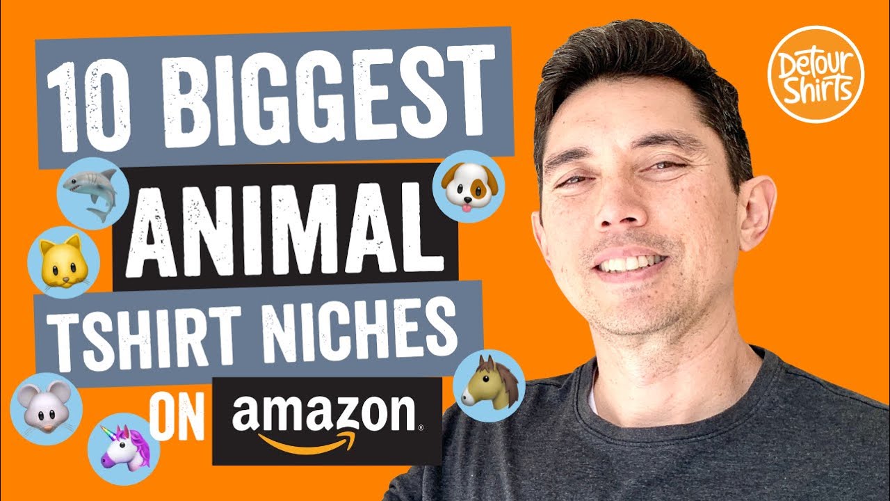 10 of the Biggest Animal Tshirt Niches on Amazon.com. Get ideas for animal inspired shirt designs.