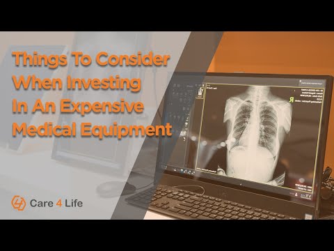 What Are The Things To Consider When Investing In An Expensive Medical Equipment