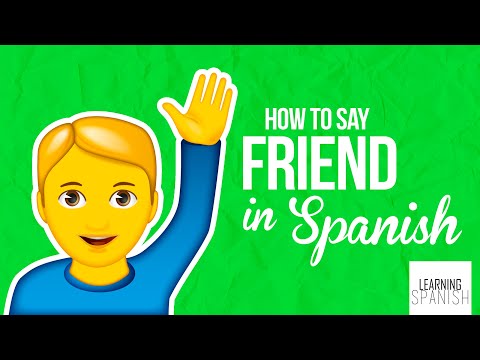 How to say friend in spanish amigo | Learning Spanish
