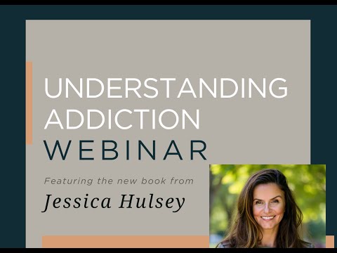 Understanding Addiction: A Guide for Families with author Jessica Hulsey