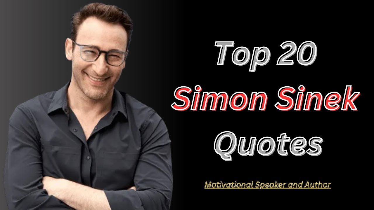 Inspire and Lead: A Journey Through Wisdom with Simon Sinek Quotes #quotes #simonsinek #motivation