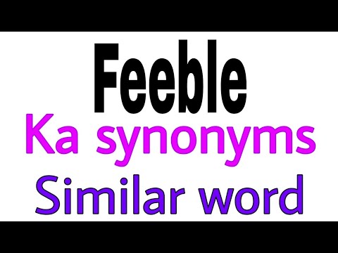 Synonyms of Ā Feeble | Ā Feeble ka synonyms | similar word of Ā Feeble | synonym of Ā Feeble