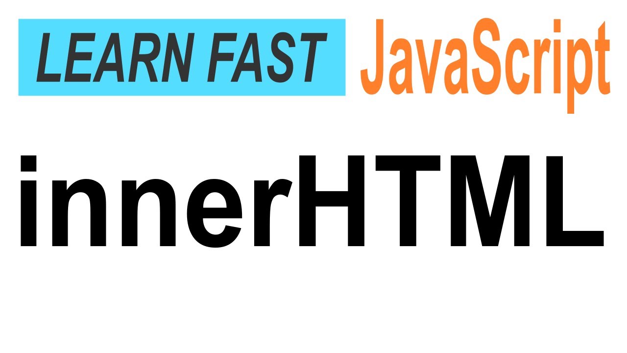 JavaScript element.innerHTML: JavaScript Tutorial for Beginners