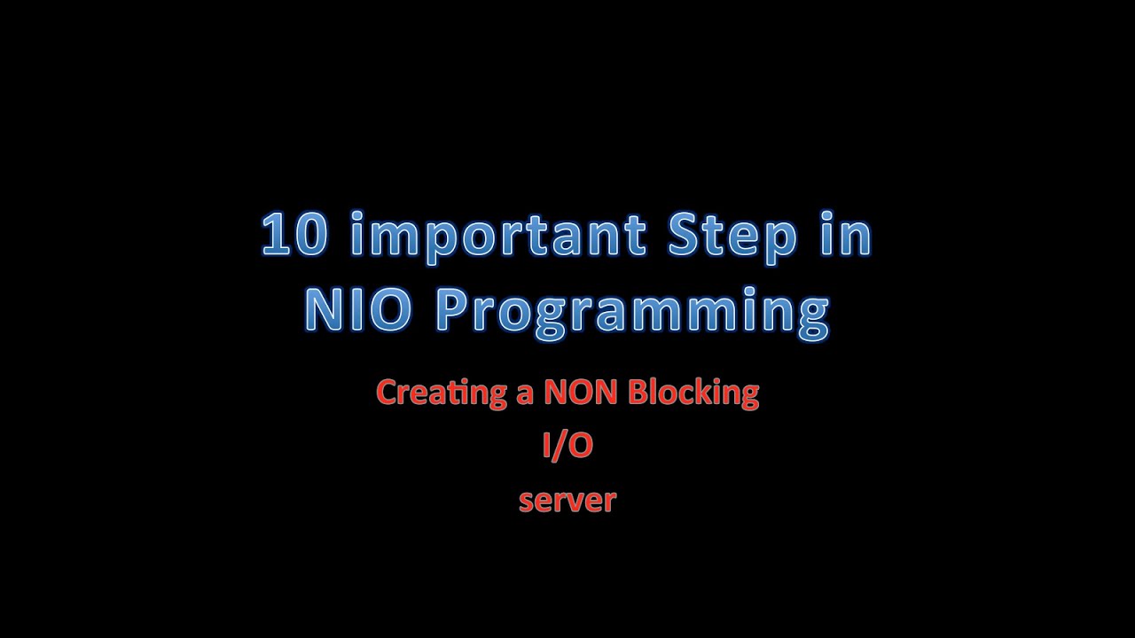 java nio client server programming tutorial 10 important steps