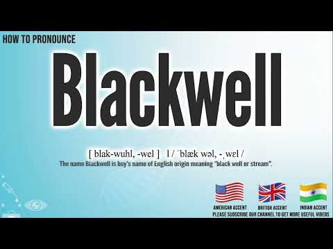 Blackwell Pronunciation | How to Pronounce (say) Blackwell CORRECTLY | Medical Meaning