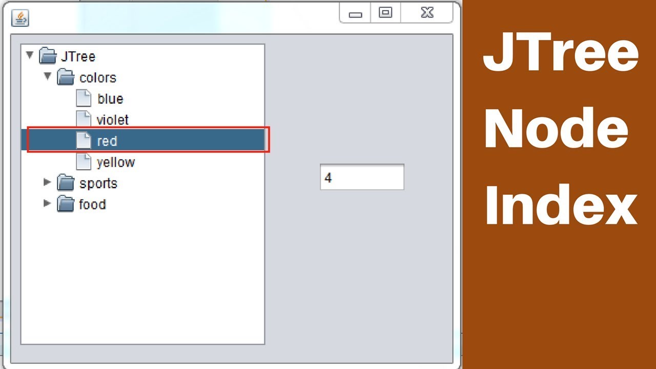 Java - How To Get JTree Selected Node Index In Java NetBeans [ with source code ]