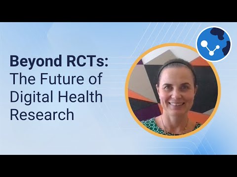 Beyond RCTs: The Future of Digital Health Research