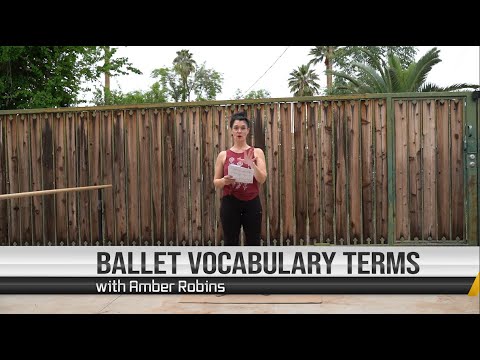 Ballet Vocabulary Terms with Amber Robins