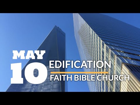 Edification--Faith Bible Church