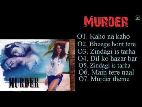 Murder Movie All Song | Emraan hashmi Mallika sherawat | Hit Songs