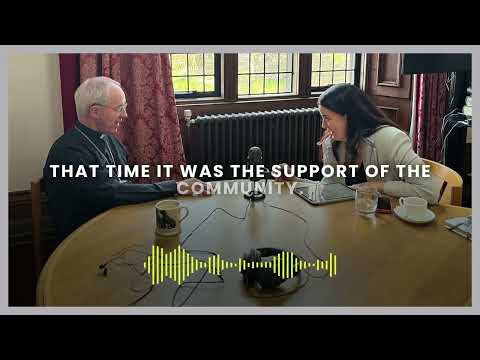 Archbishop of Canterbury Justin Welby on the importance of community.