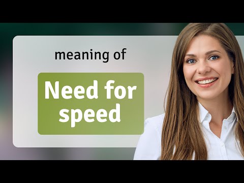Unraveling the Phrase "Need for Speed": A Guide to English Idioms